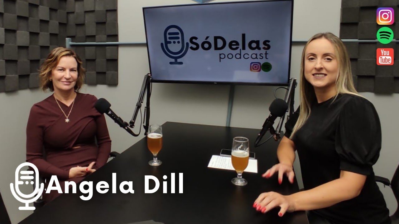 SÓ DELAS PODCAST #01 - ANGELA DILL! - YouTube