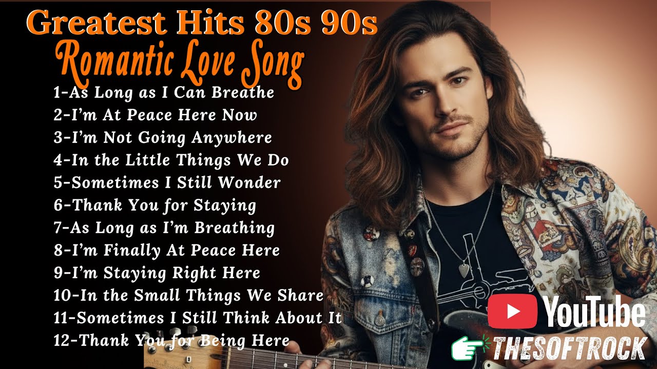 Greatest Hits Romantic Love Songs 💖 Love Songs 80's 90's - Soft Rock ...