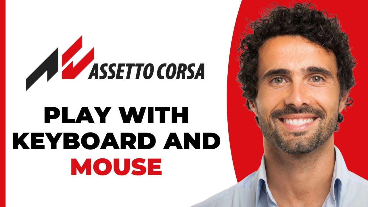 PLAY ASSETTO CORSA WITH KEYBOARD AND MOUSE (2025) - YouTube