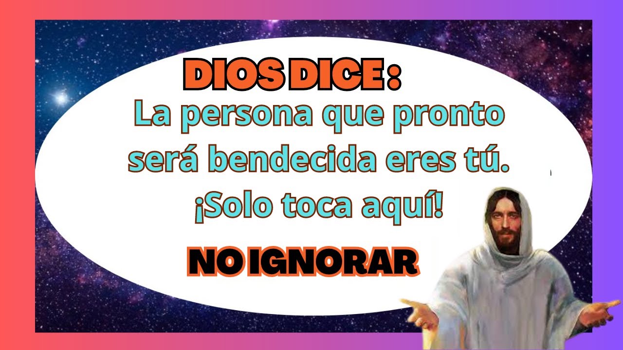 DIOS DICE : La persona que pronto será bendecida eres tú. ¡Solo toca ...
