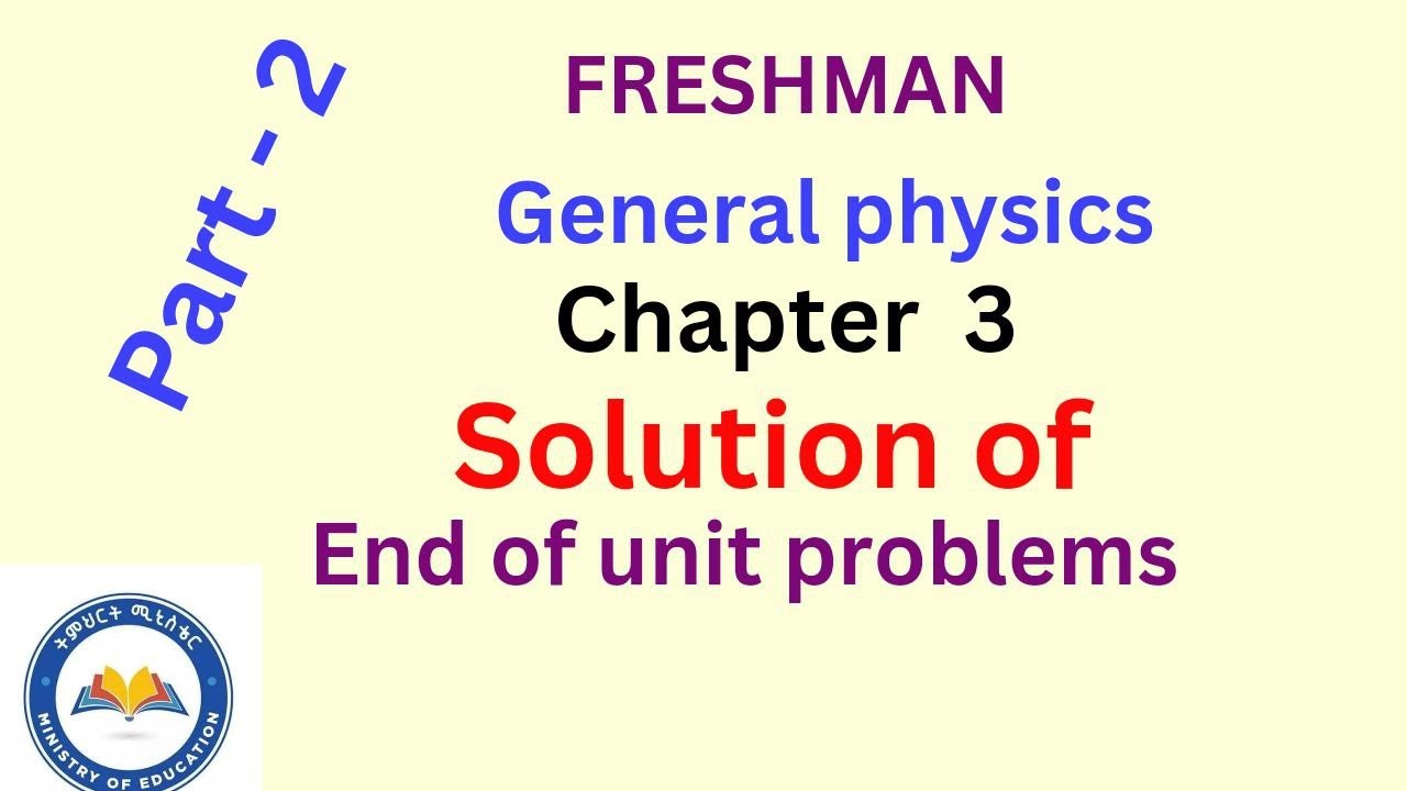 Solution for End of Unit 3 Problems - YouTube