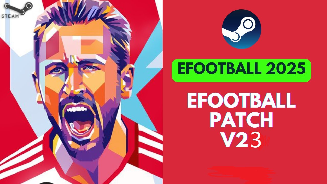 Efootball Patch 2025 | V23 | PC | Steam | Mejor Parche Actualizado ...