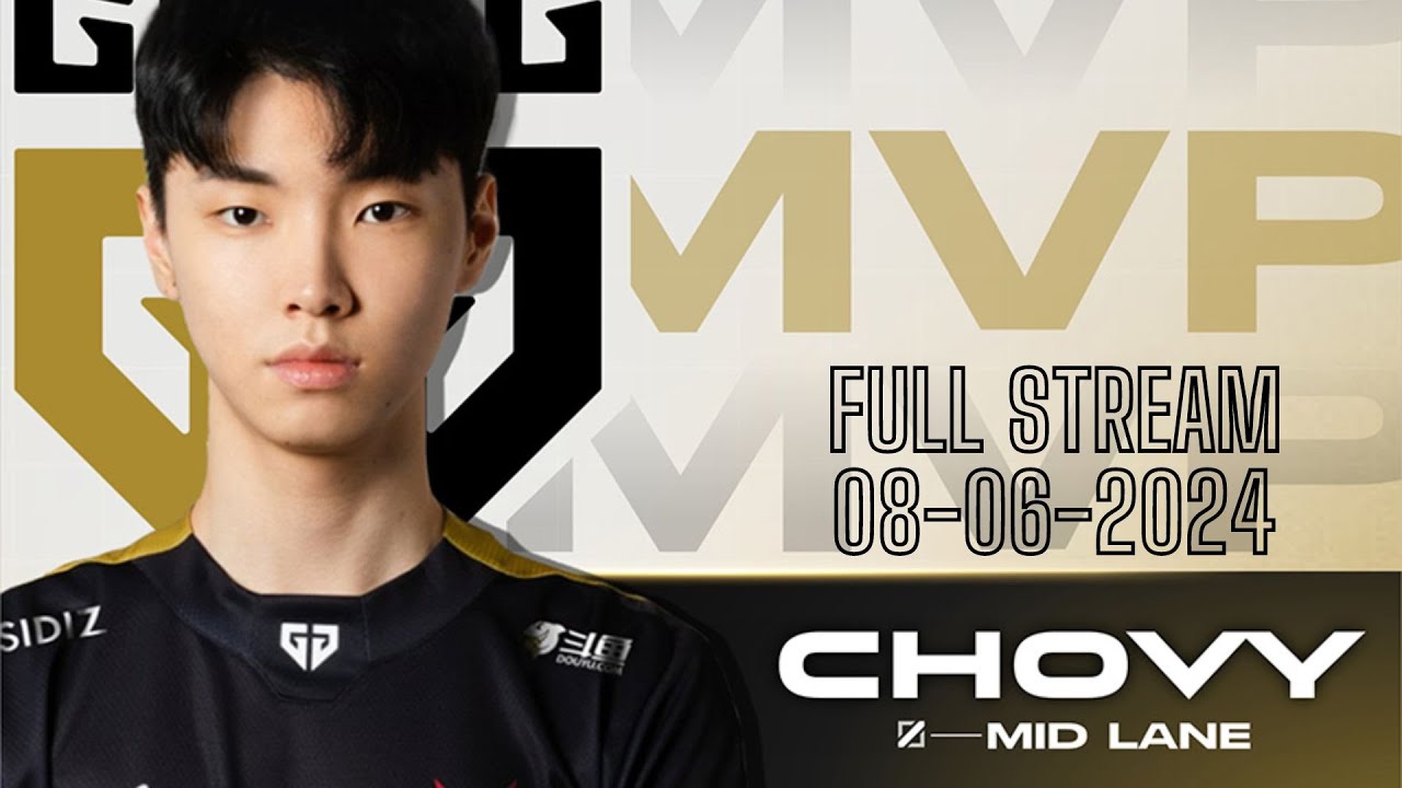 Chovy Stream 08/06/2024 Full KR Challenger S13 GEN Chovy直播 LOL-All ...
