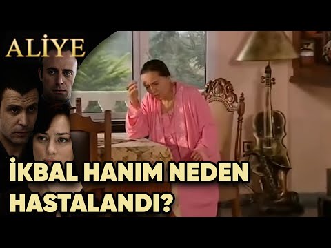 İkbal Hanım Neden Hastalandı? - Aliye 21.Bölüm