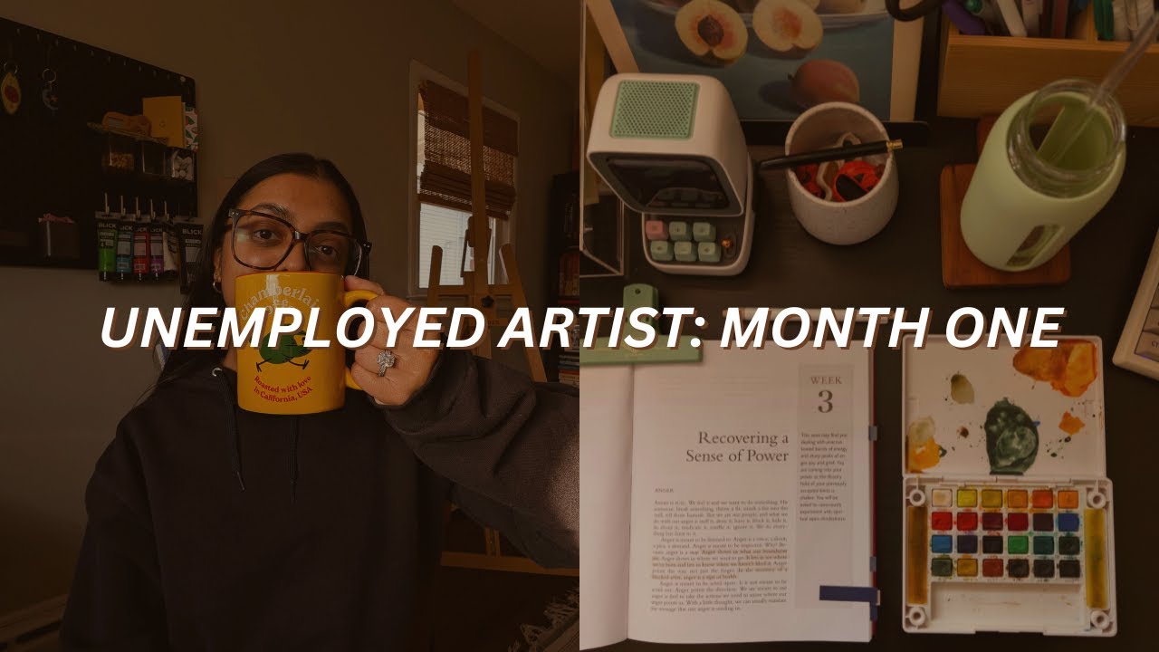 my first month as an unemployed artist | slowing down with art 🎨 - YouTube