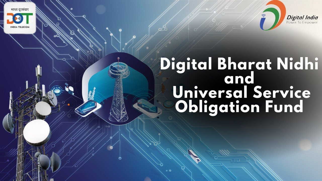 Digital Bharath nidhi and Universal Service Obligation Fund || La ...