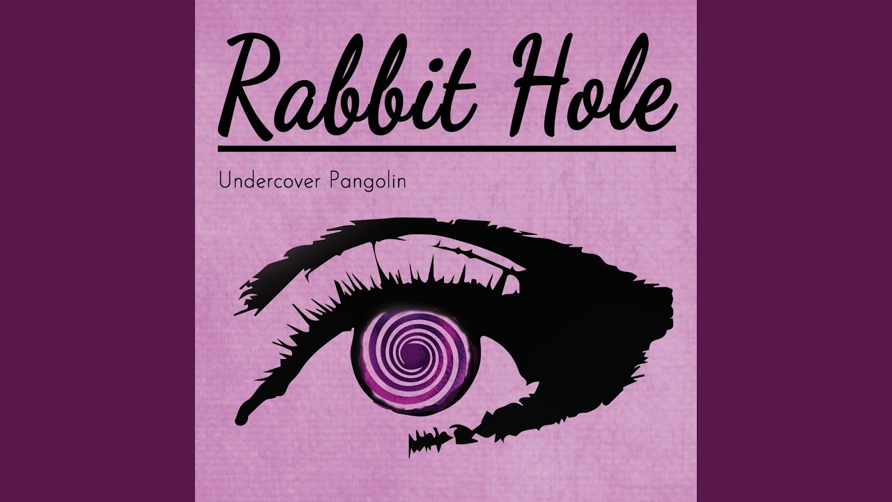 Rabbit Hole - YouTube