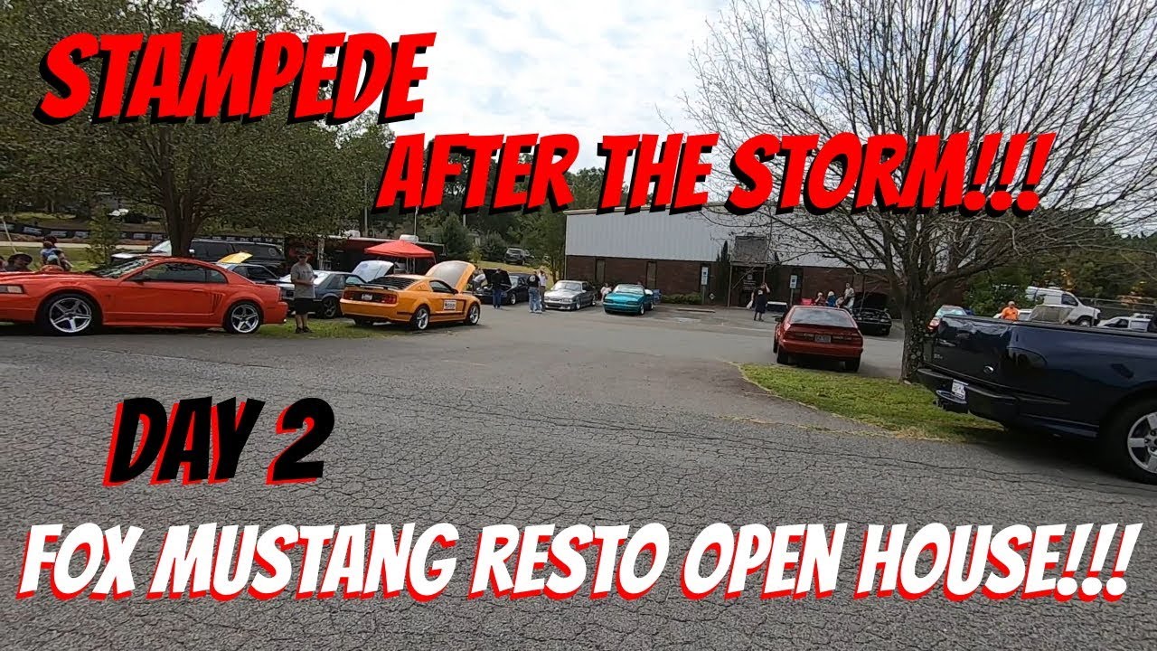 Stampede After the Storm Day 2 Fox Mustang Restoration Open House ...