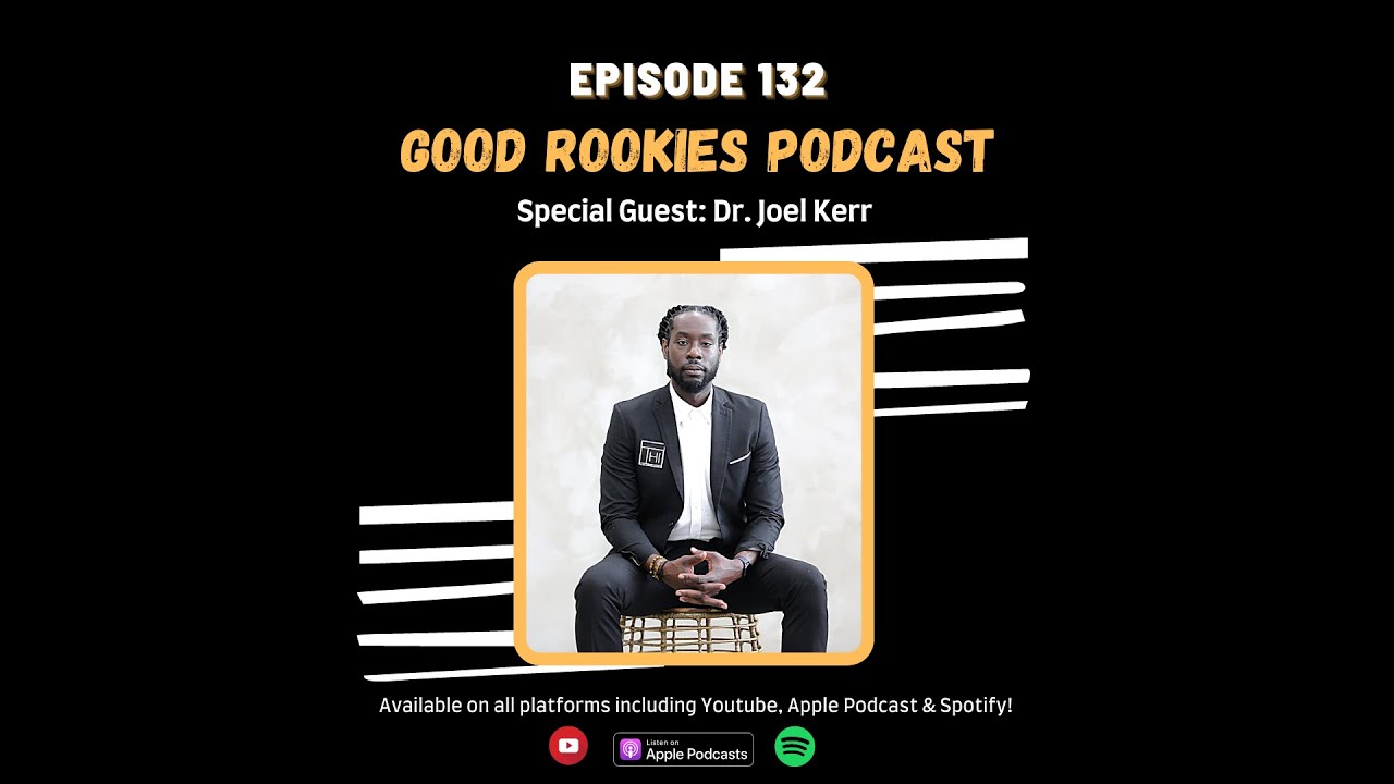 Good Rookies EP 132 - GOOD HABITS w. Dr. Joel Kerr - YouTube