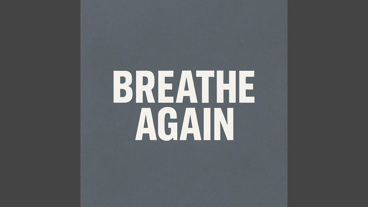 Breathe again - YouTube