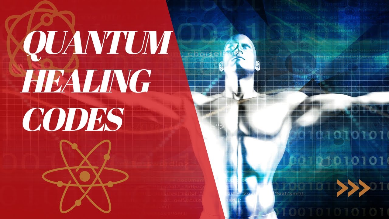 QUANTUM HEALING CODES - YouTube