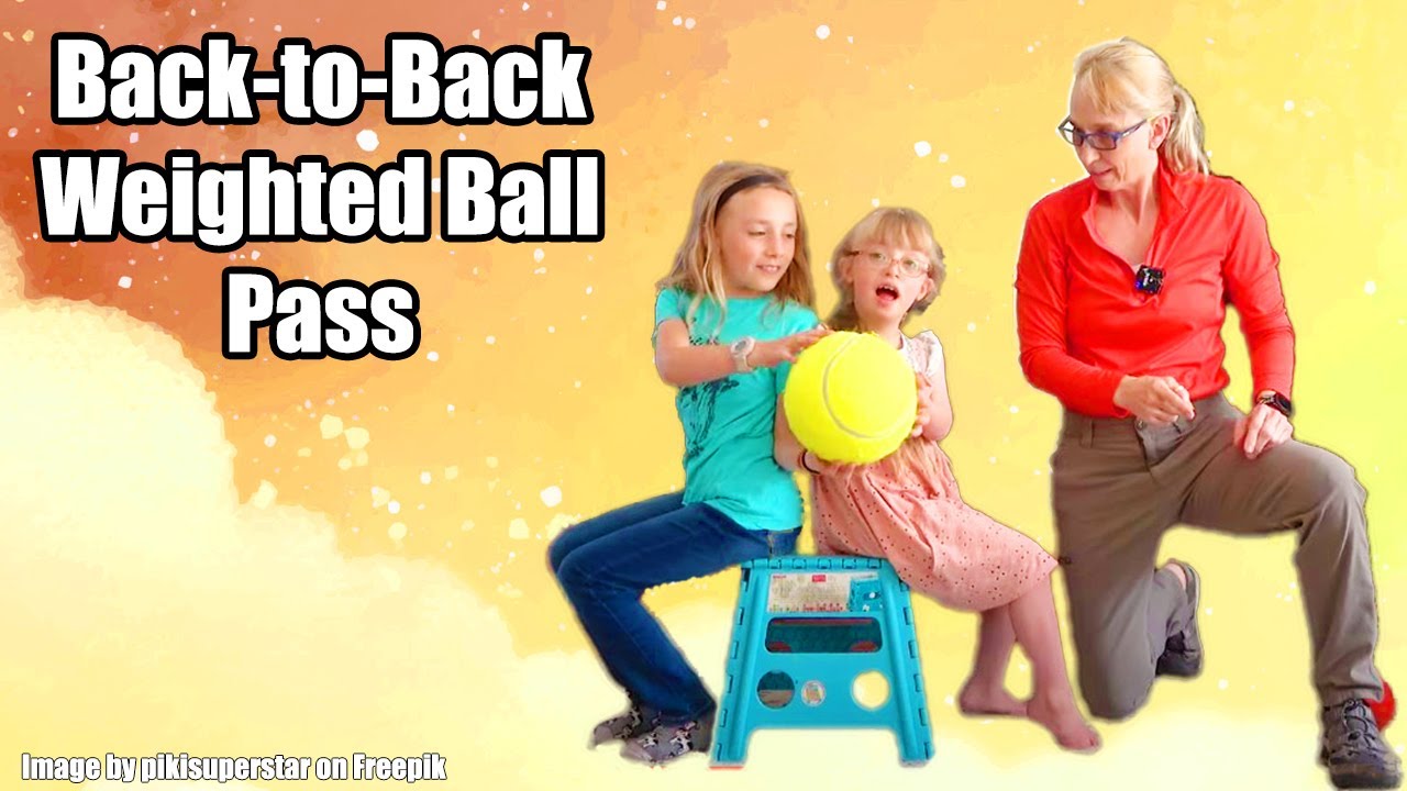 #184 Sitting Back-to-Back, Passing a Weighted Ball: Physical Therapy ...