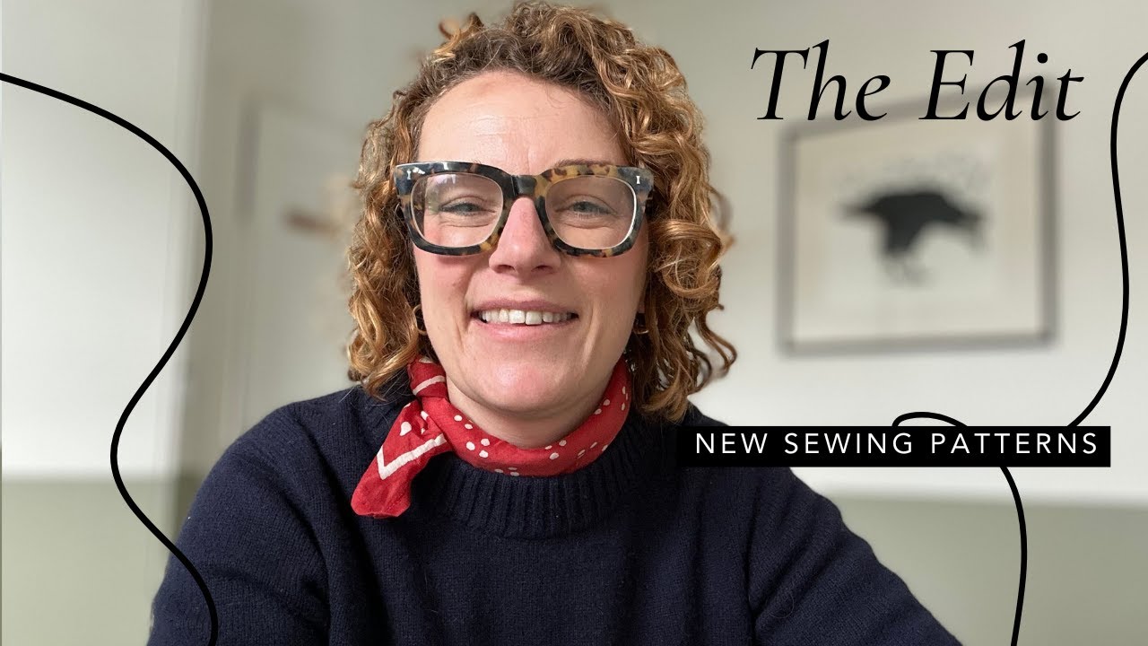 The Edit: New Sewing Patterns - 16th March - YouTube