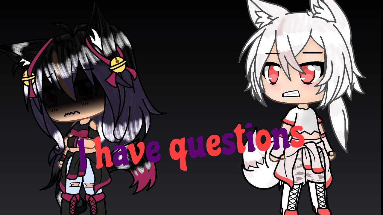 ♡I have questions♡Glmv/oc backstory kind of♡ - YouTube