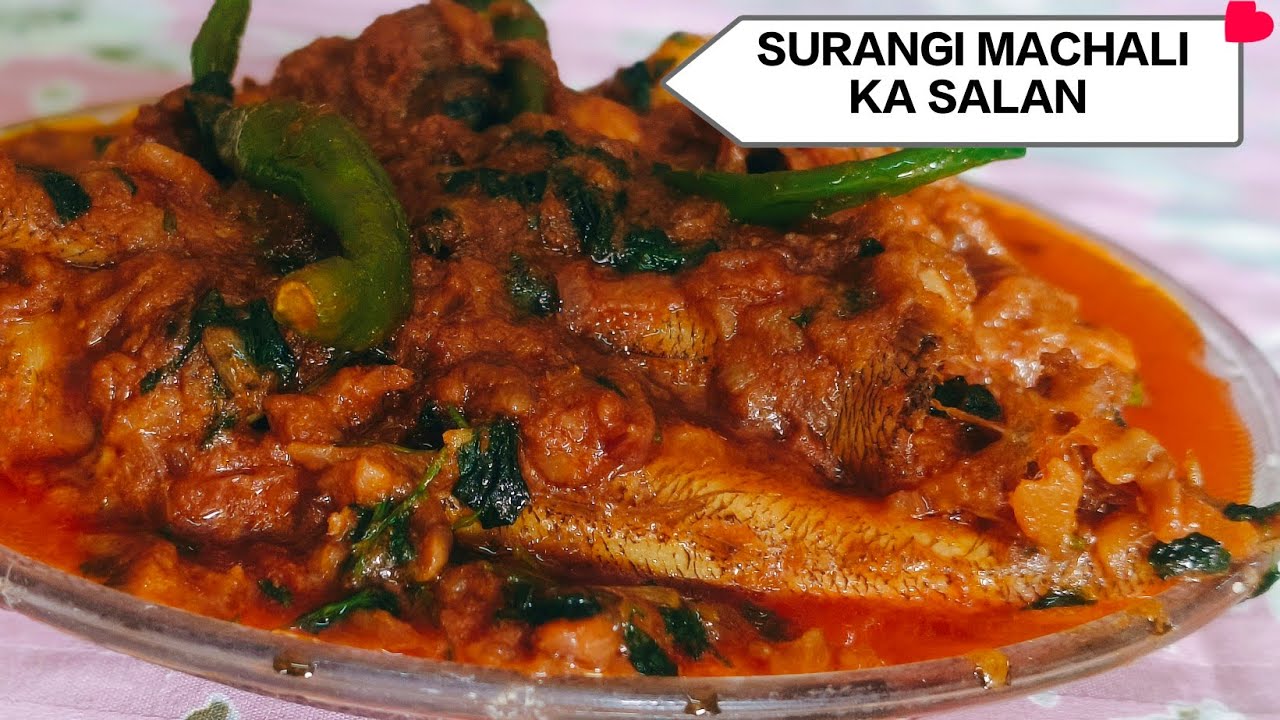 SURANGI MACHALI KA SALAN FULL RECIPE - YouTube