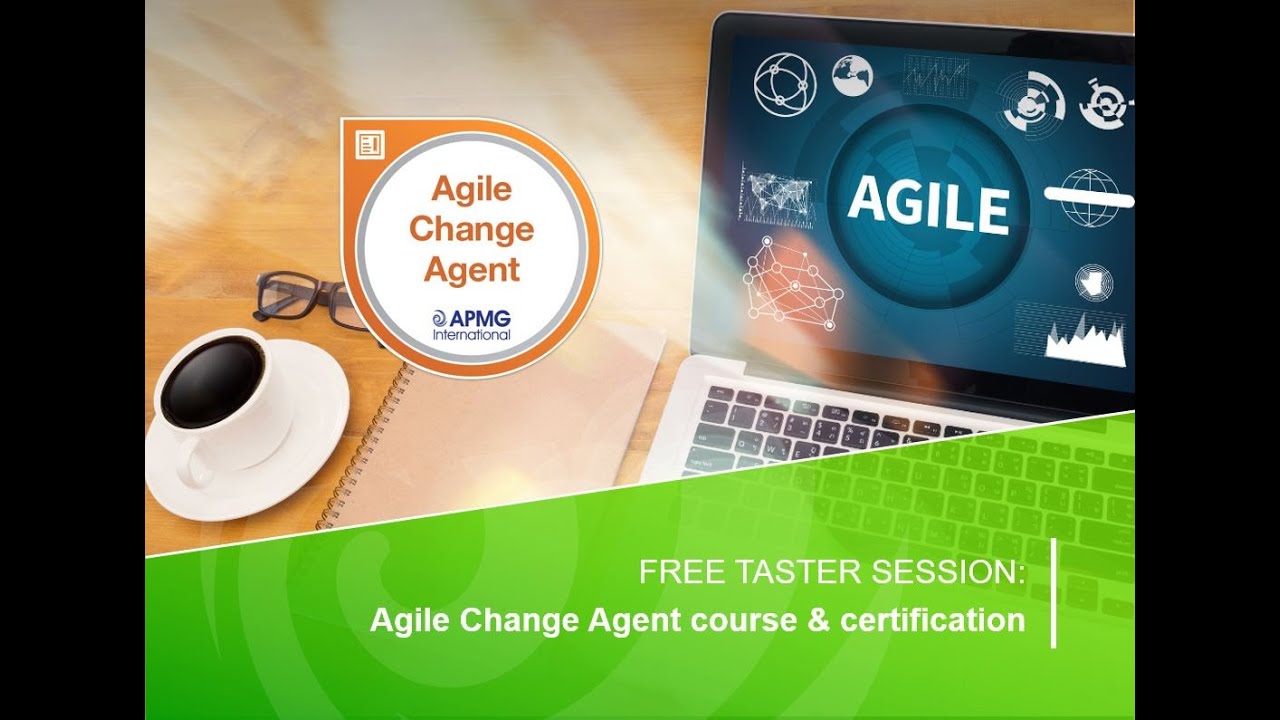 Agile Change Agent Training and Certification Free Taster Session - YouTube