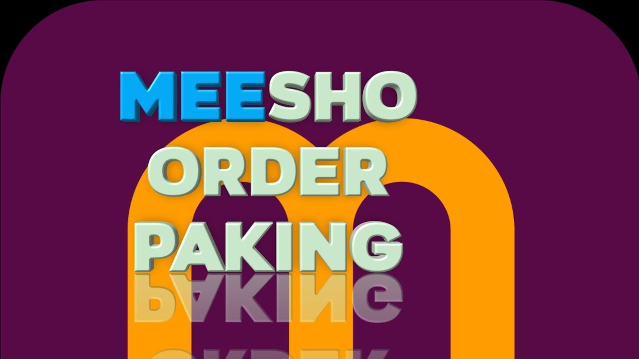 मीशो में ऑर्डर पैकेज कैसे करें ? meesho me order packing kaise karen ...