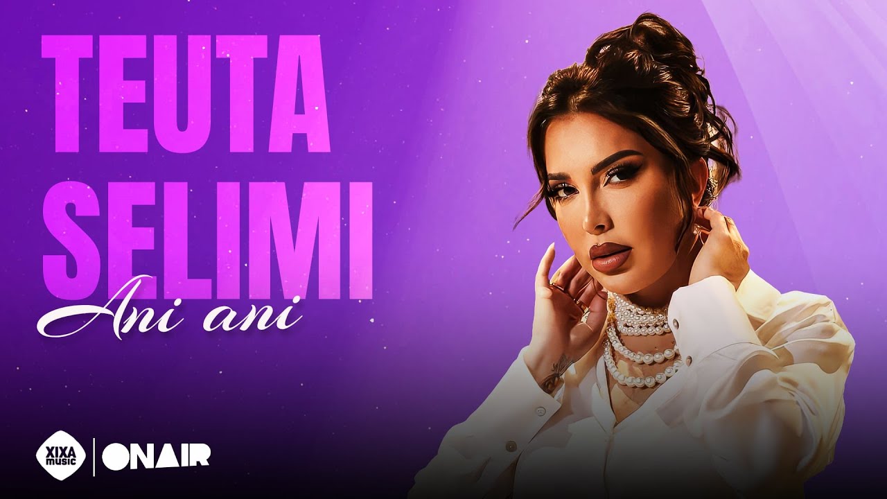 Teuta Selimi - Ani Ani - YouTube