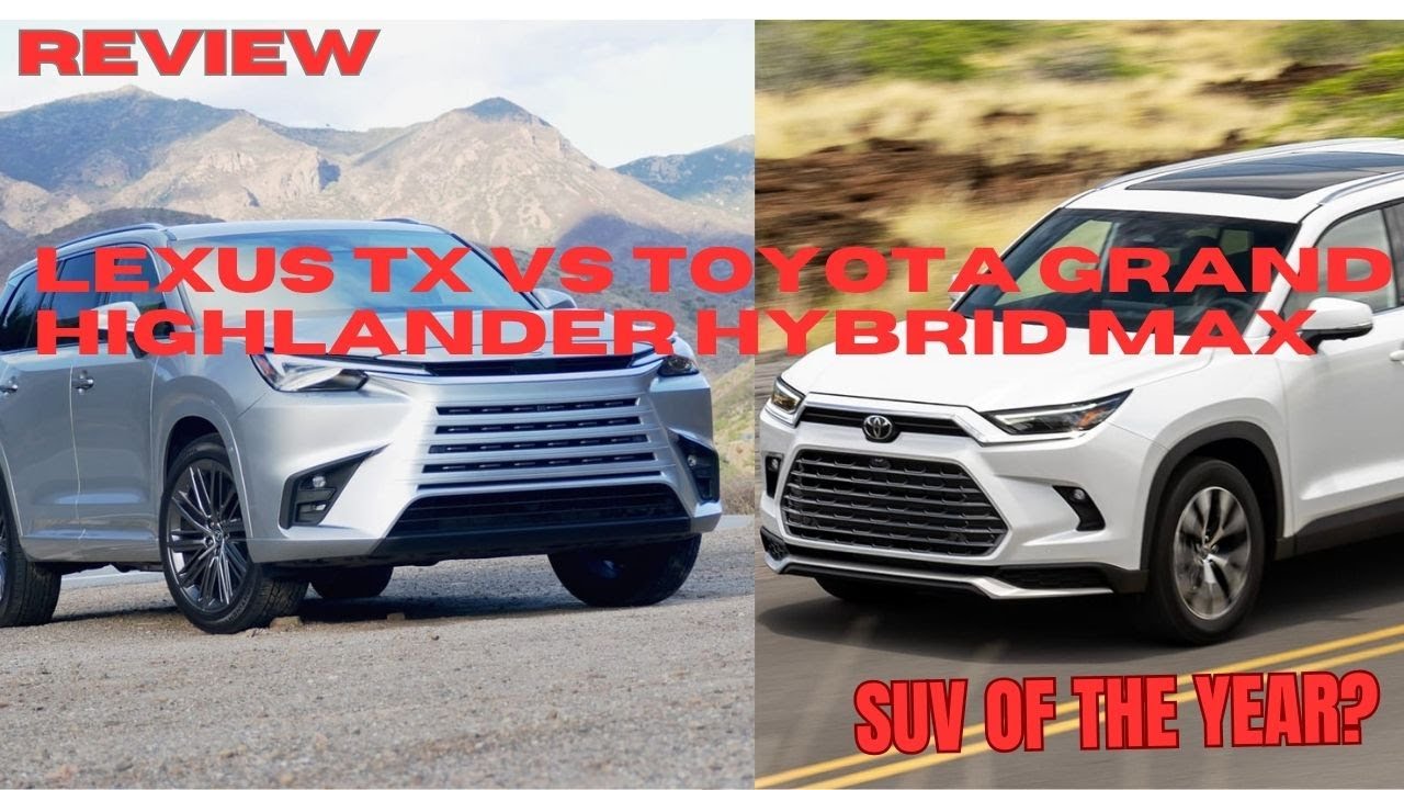 Lexus TX vs Toyota Grand Highlander Hybrid MAX - YouTube