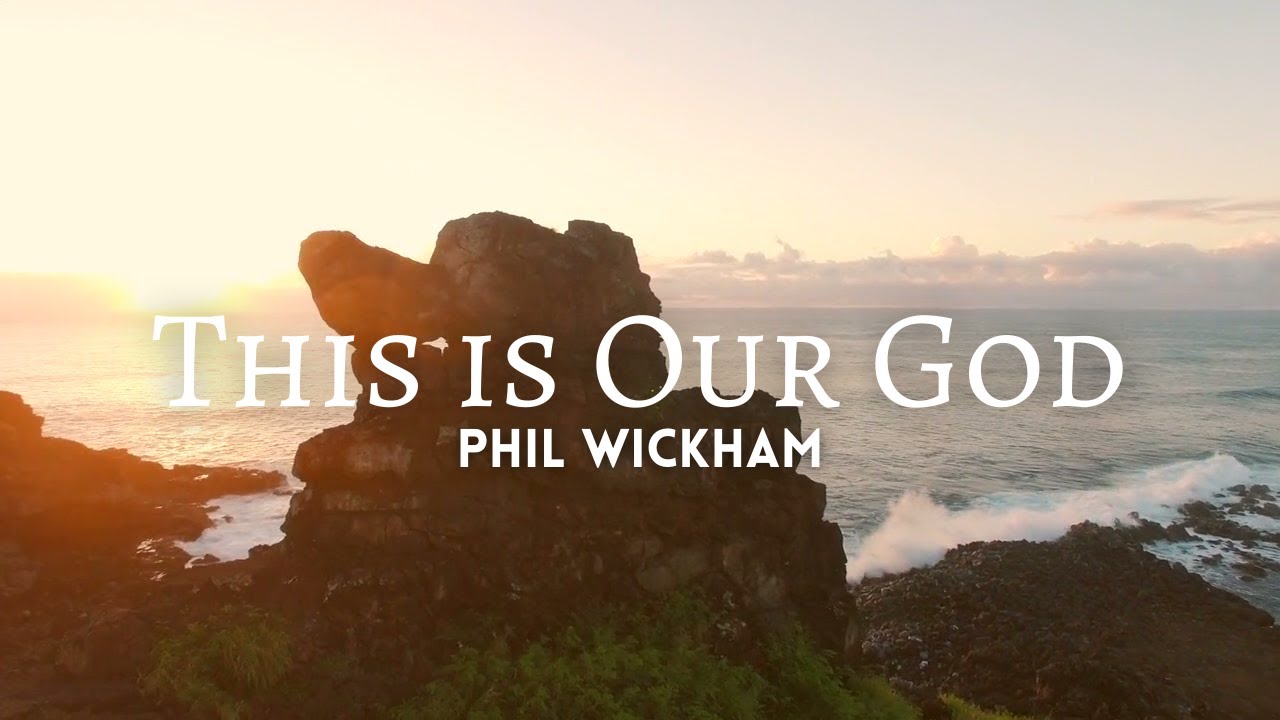 Phil Wickham - This Is Our God (Lyrics) - YouTube