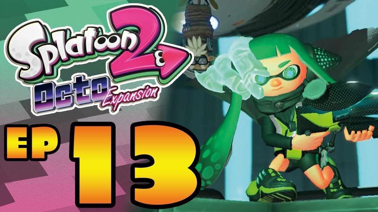 Splatoon 2 Octo Expansion - [Part 13] Final Boss VS Agent 3! VS ...