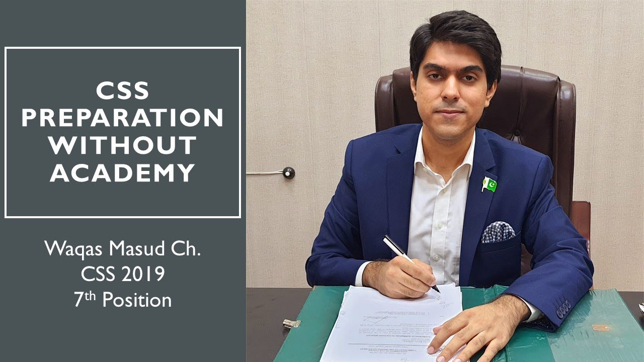 Css Preparation Without Academy Waqas Masud Css Written Topper Youtube