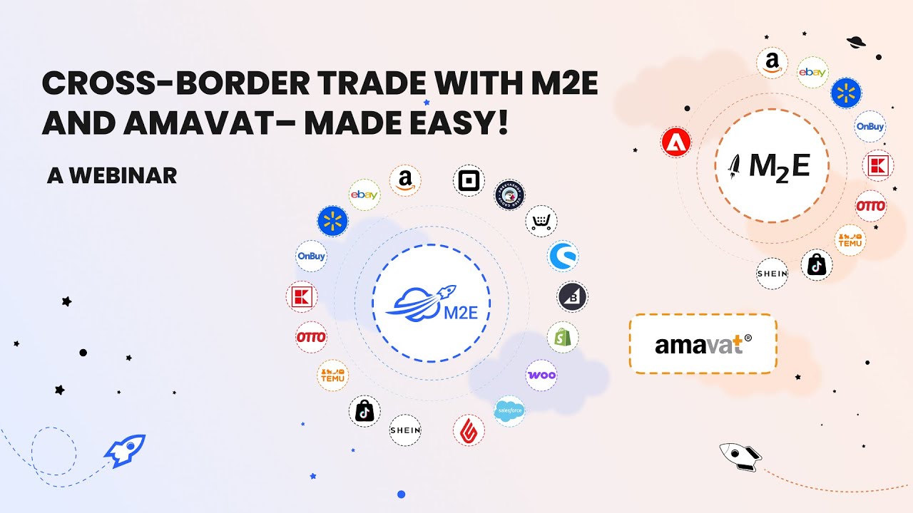 Cross-Border Trade with M2E and Amavat– Made Easy! Webinar recording ...