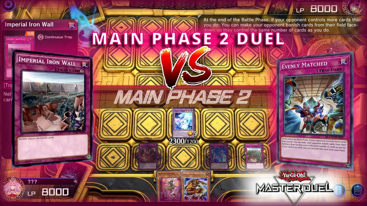 How IMPERIAL IRON WALL Vs EVENLY MATCHED turned into a Main Phase 2 ...