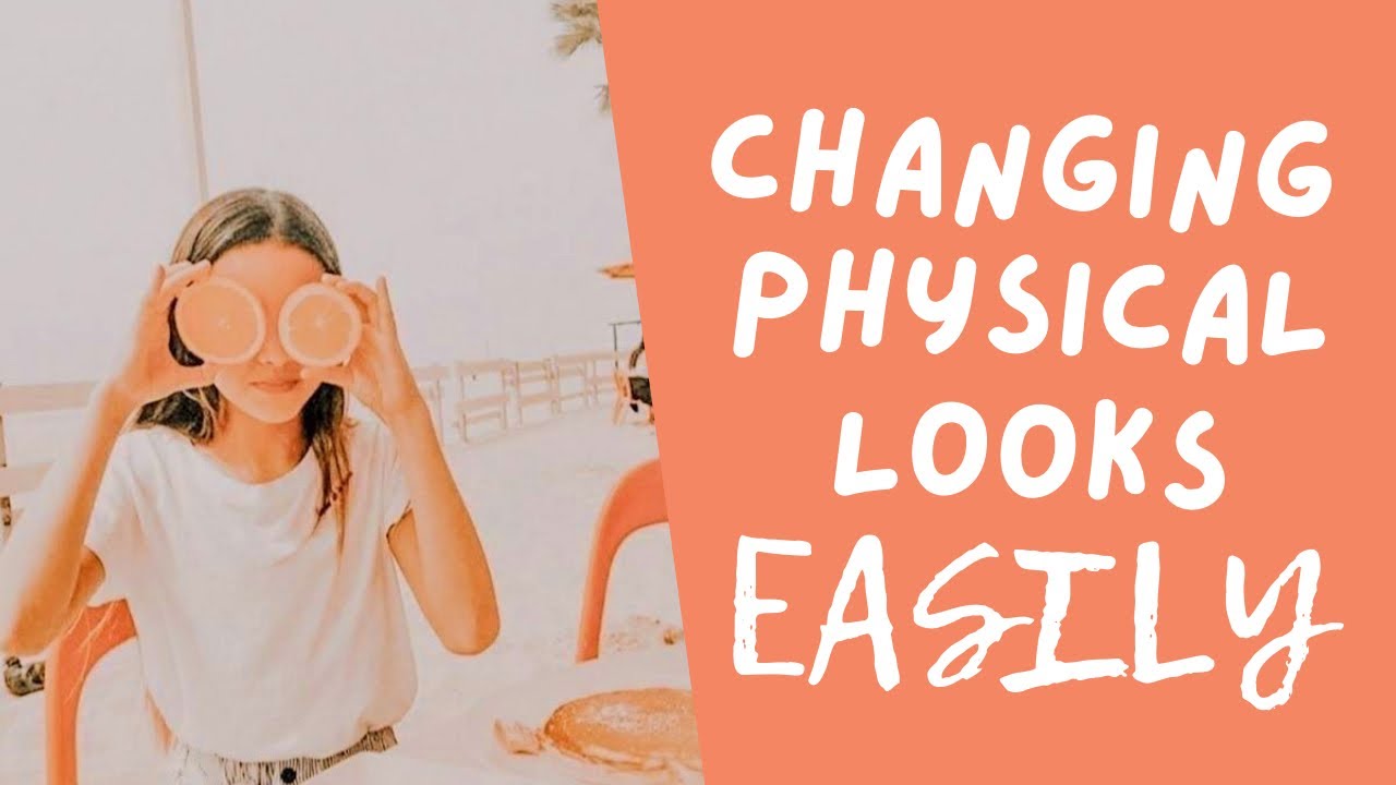 Easily Change Physical Appearance - YouTube