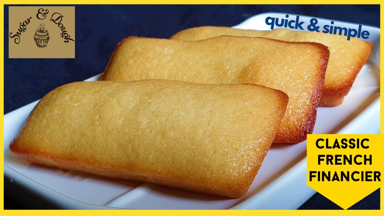 How to make Classic French Financier | Quick & Simple - YouTube