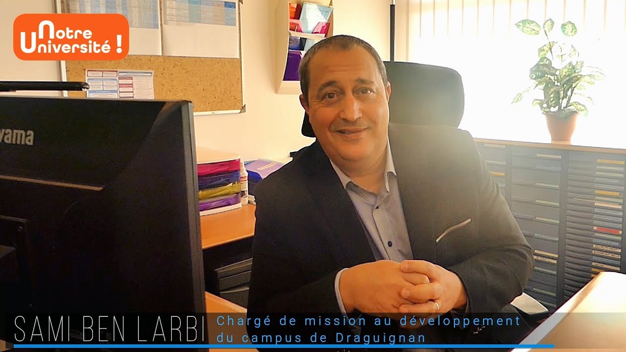 Sami Ben Larbi (Chargé de mission pour le développement du campus de ...