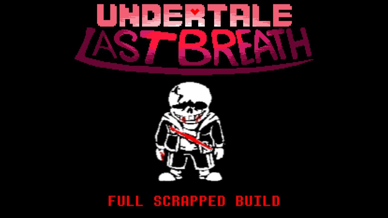 UNDERTALE : LAST BREATH FULL SCRAPPED DEMO - YouTube