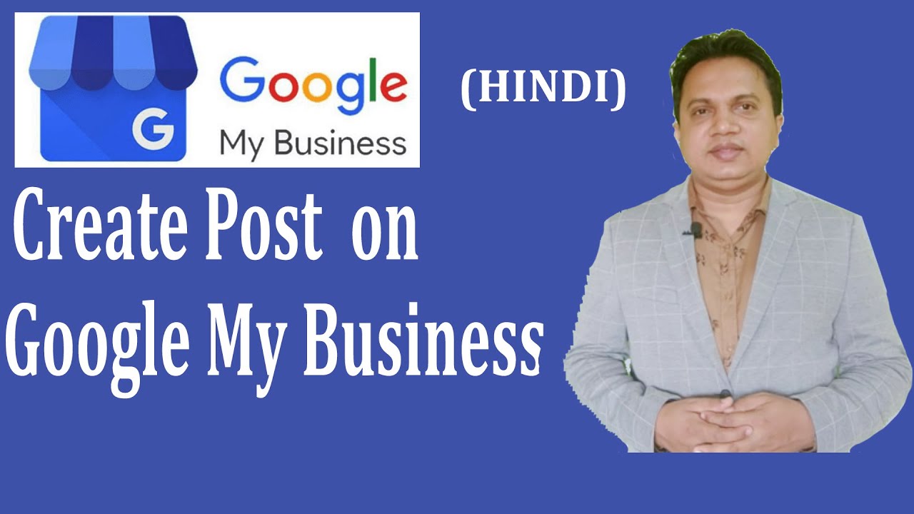 How To Create Post In Google My Business Google My Business Create How To Create Post In Google My Business Google My Business Create