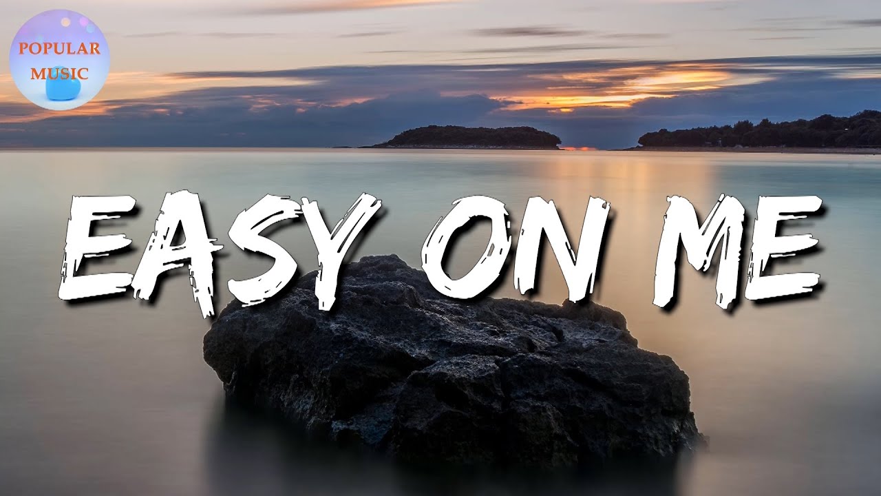 🎵 Adele - Easy On Me (Lyrics) - YouTube