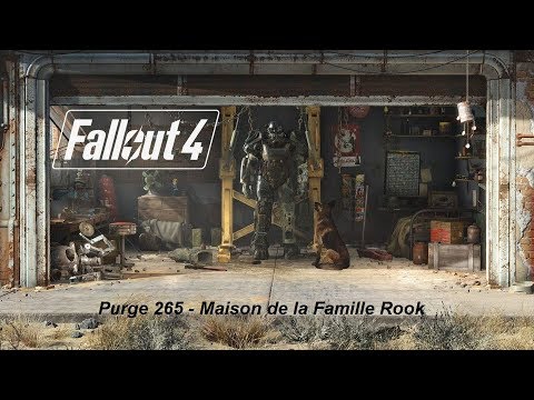 Fallout 4 - Purge 265 - Maison de la Famille Rook - YouTube
