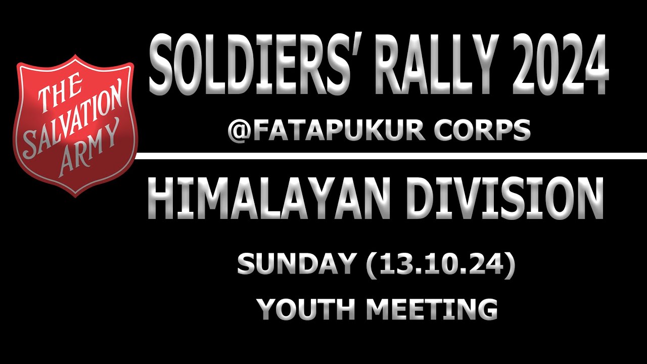 YOUTH MEETING | SOLDIERS' RALLY, THE SALVATION ARMY, HIMALAYAN DIVISION ...