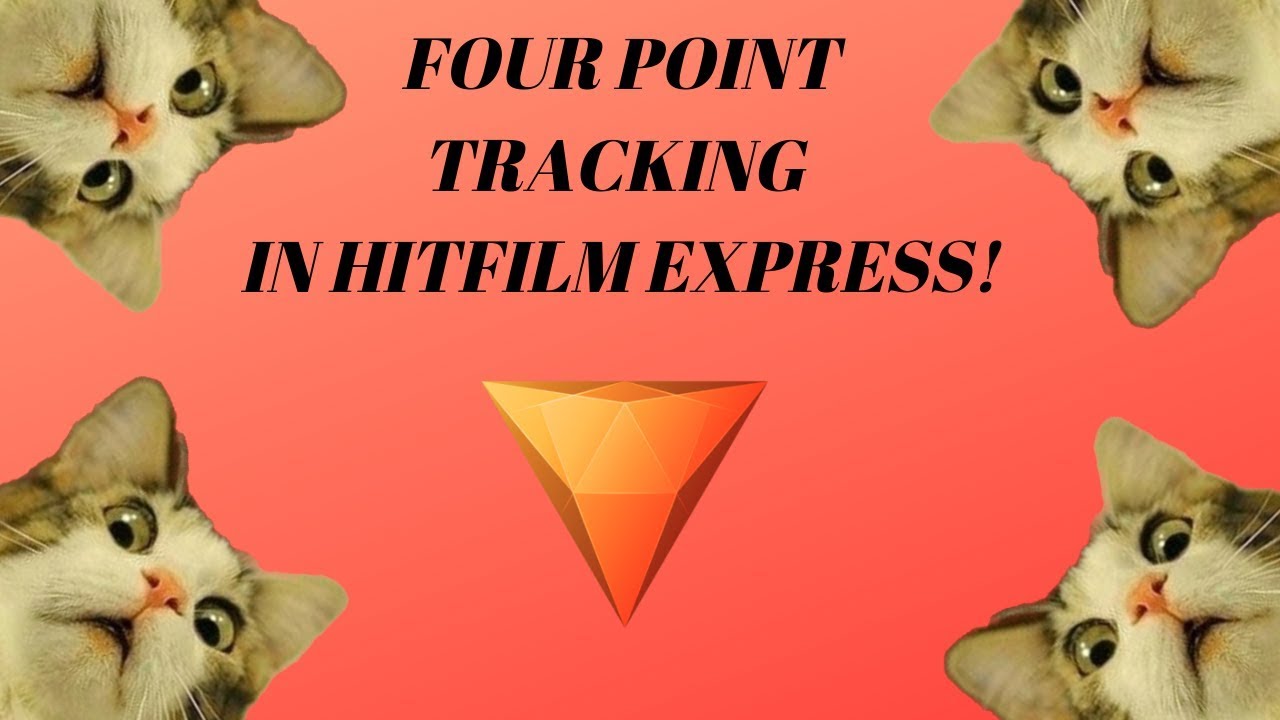 HOW TO FOUR POINT TRACK IN HITFILM EXPRESS! - YouTube