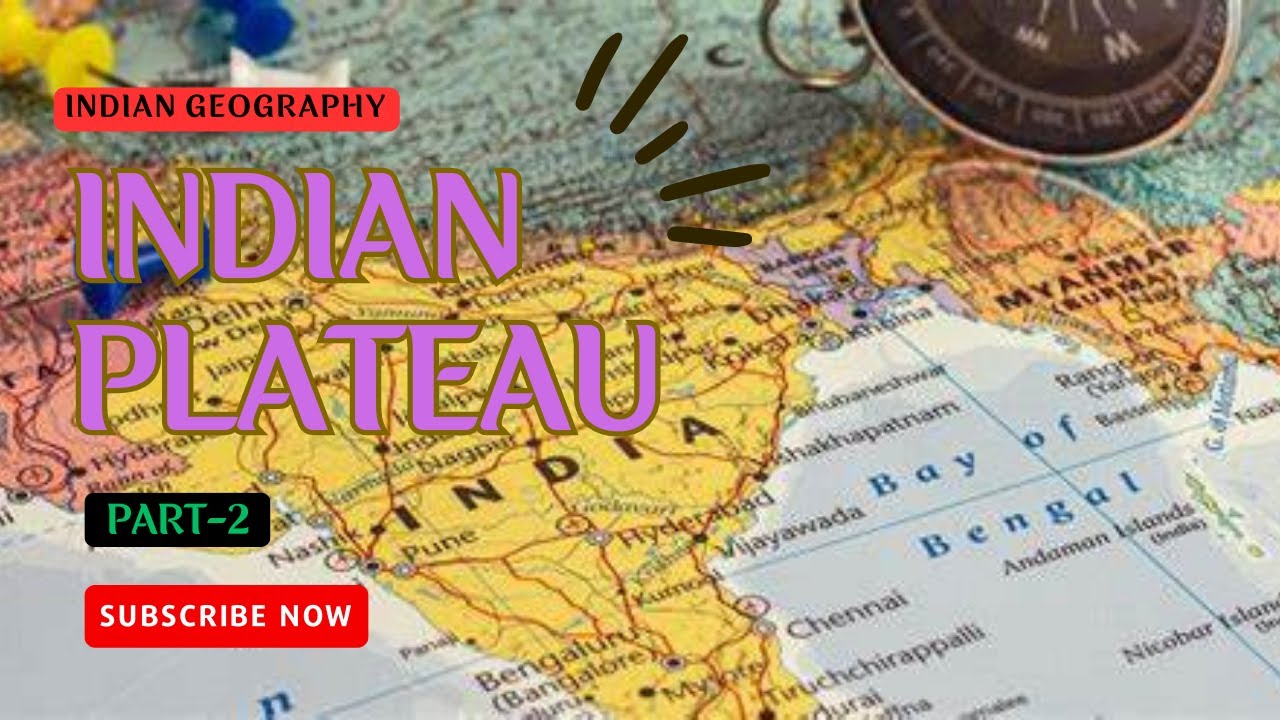 Indian Geography : प्रायद्वीपीय पठार | Peninsular Plateau | Geography ...