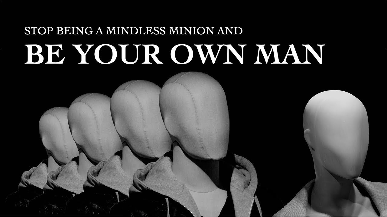 Be Your Own Man | Masculine By Design - YouTube