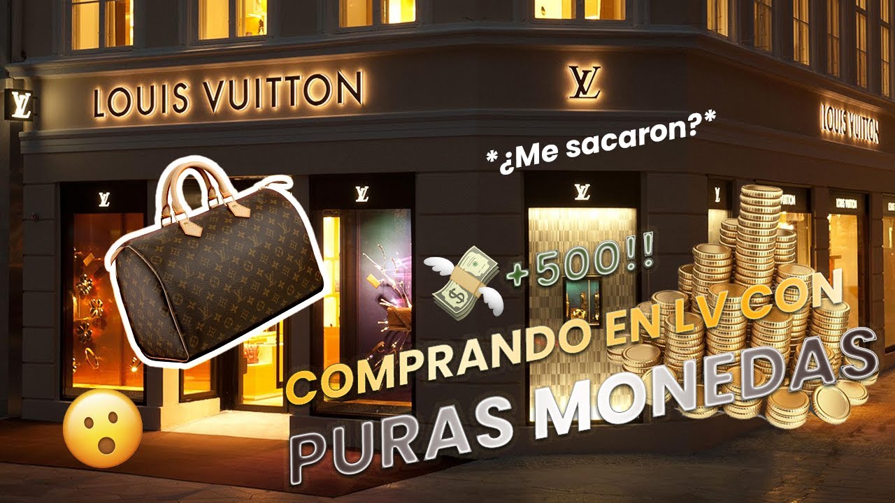 Comprando en LOUIS VUITTON con puras MONEDAS l *¿Nos trataron mal? - YouTube