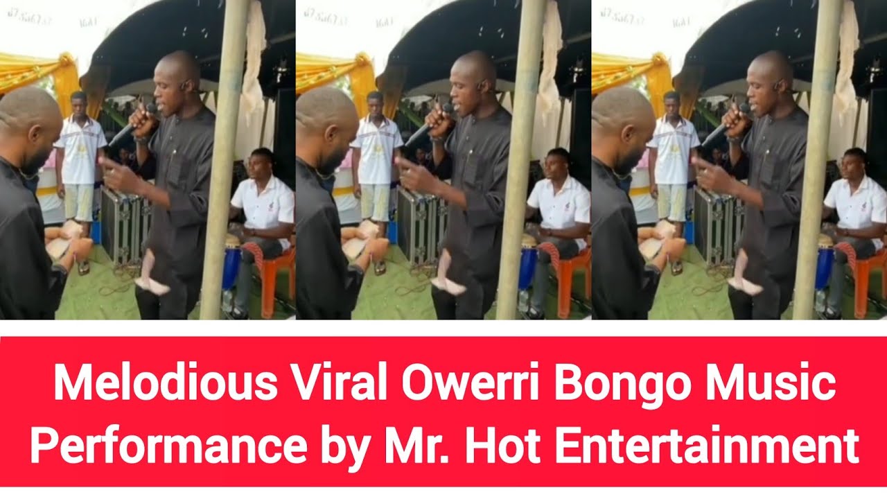 Melodious Viral Owerri Bongo Music Performance by Mr. Hot Entertainment ...