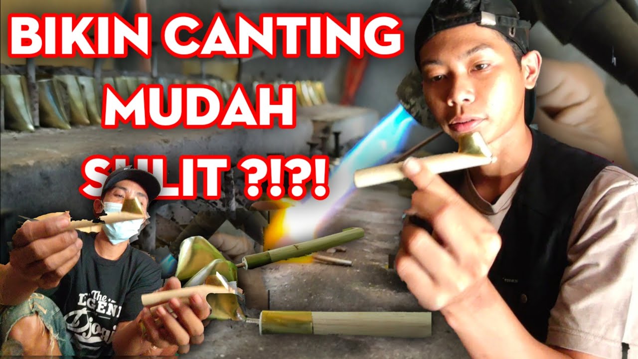 Begini cara membuat canting yang bagus - YouTube
