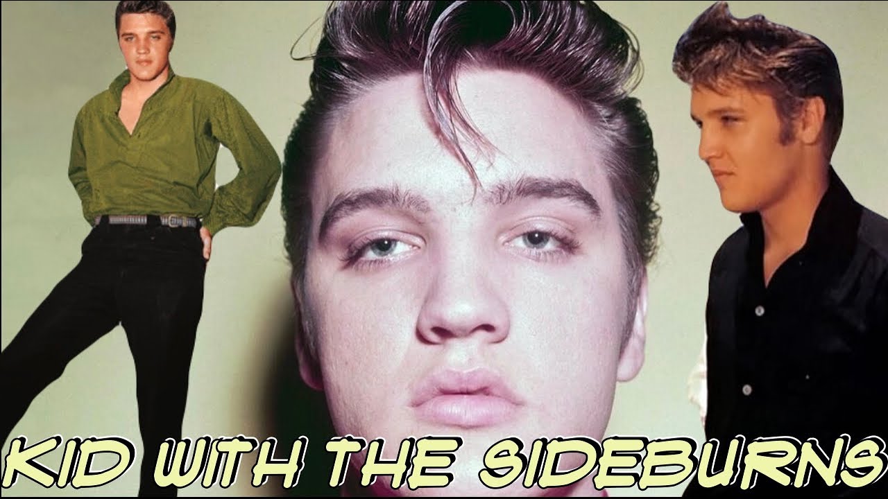 Elvis Presley Kid With The Sideburns - YouTube