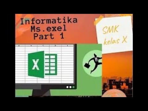 CARA MUDAH MENGUASAI INFORMATIKA EXCEL DASAR - YouTube