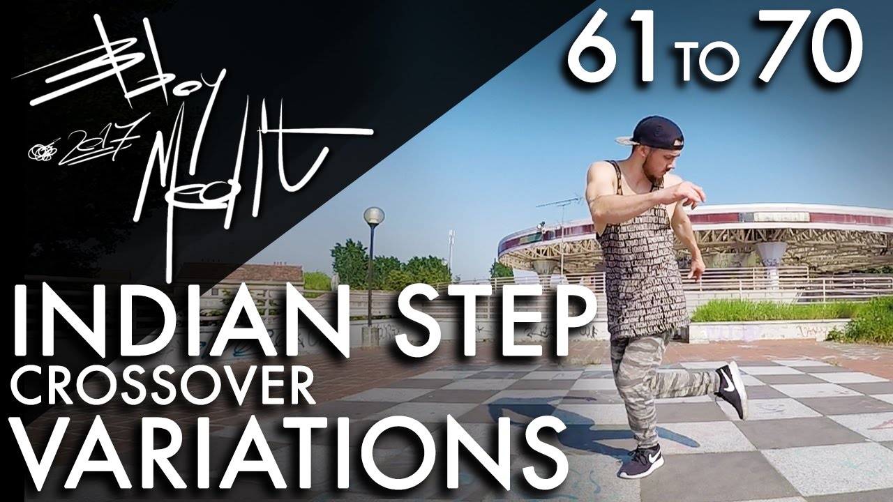 Breakdance Toprock tutorial • 70/100 Indian Step Crossover Variations • Bboy MeditRock - YouTube