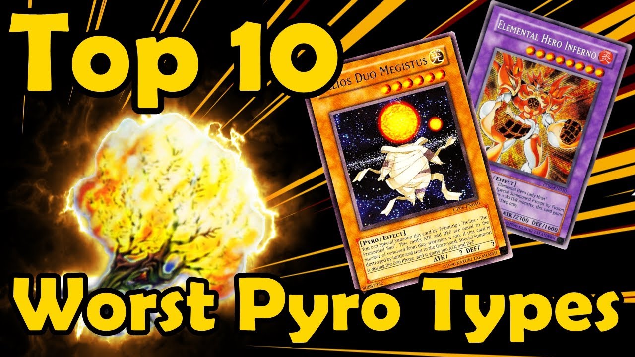 Top 10 Worst Pyro Type Monsters in YuGiOh - YouTube