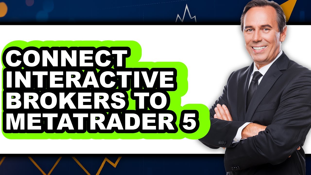 How to Connect Interactive Brokers to MetaTrader 5 (Updated) - YouTube