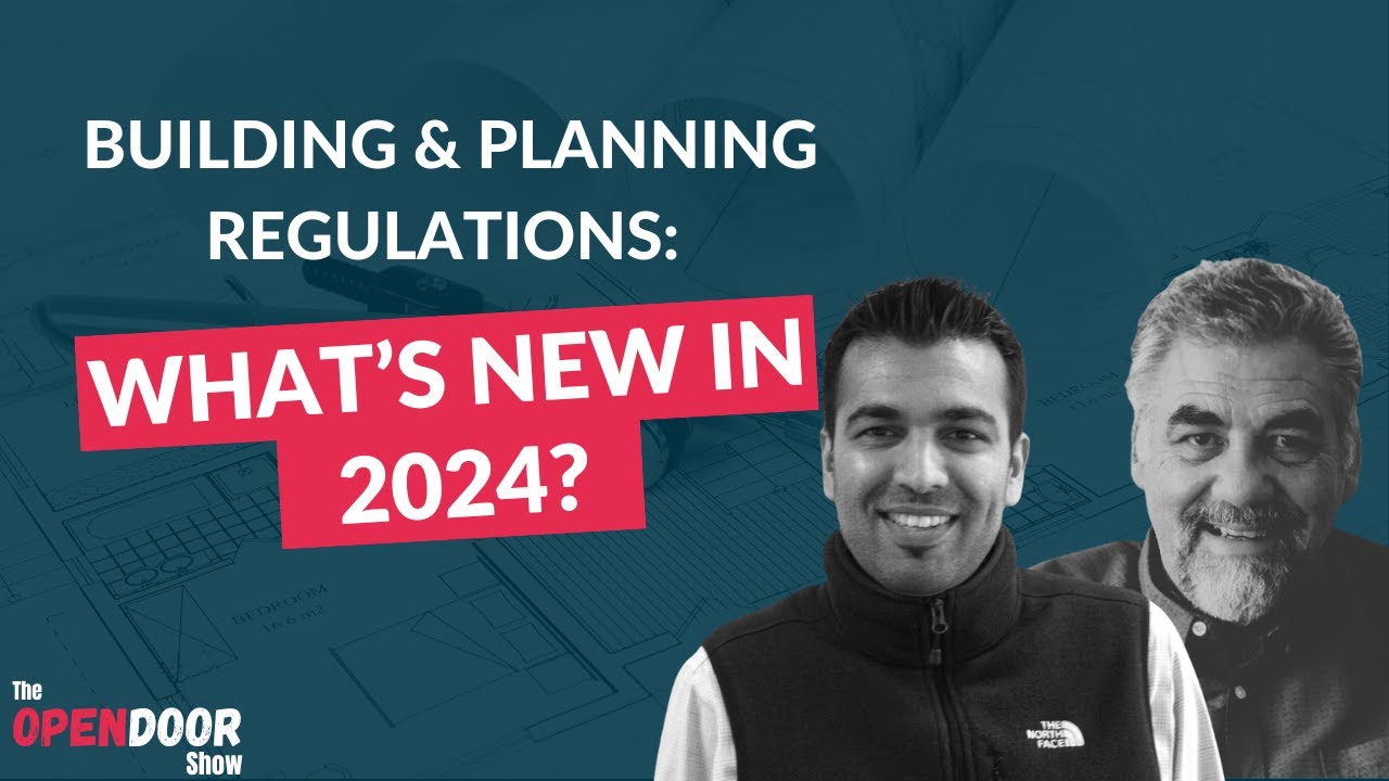 Building & Planning Regulations: What’s New in 2024? - propertyCEO Open ...