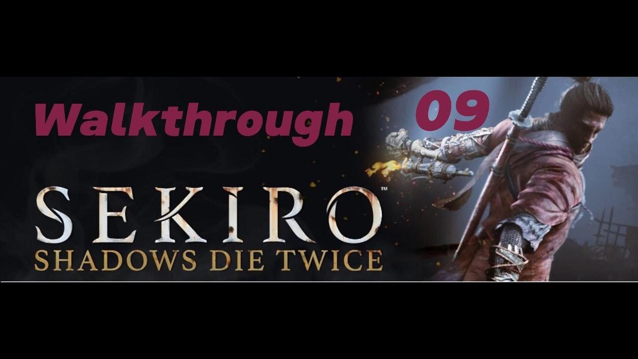 Sekiro: Shadows Die Twice - 100% Walkthrough 09 (Sabimaru, Loaded ...