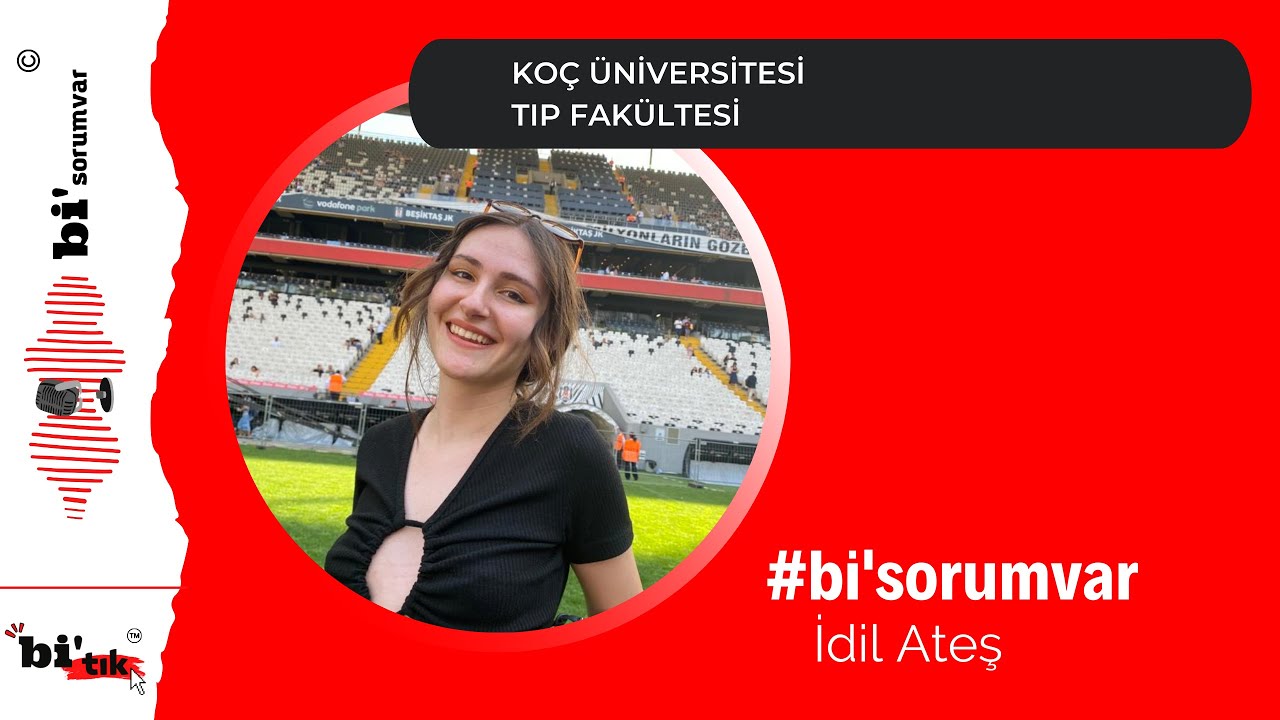 #bisorumvar 5 | Hayatlara Dokunmak | İdil Ateş - Koç Üniversitesi Tıp ...